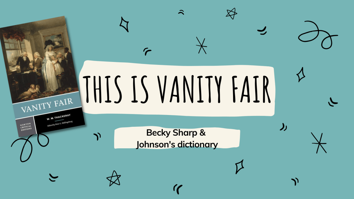 This is Vanity Fair | Character Study on Becky Sharp and Johnson’s ...